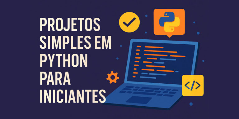 Projetos Simples em Python para iniciantes